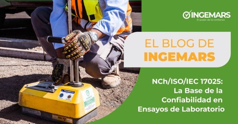 NCh/ISO/IEC 17025: La Base de la Confiabilidad en Ensayos de ...